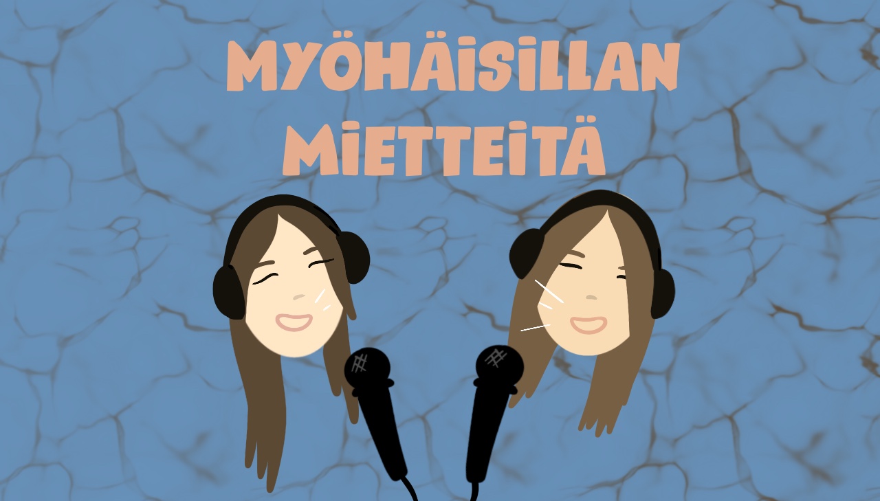 Myöhäisillan mietteitä- podcast